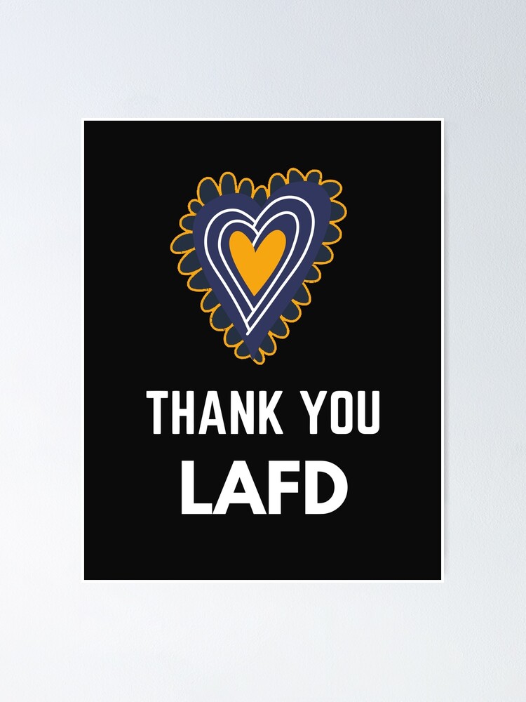 "thank you lafd" Poster by UsaHappyArt | Redbubble