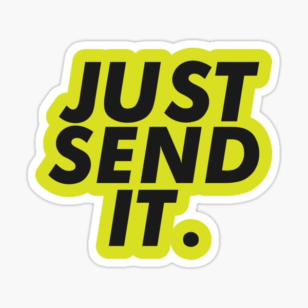 Just Send It Gifts & Merchandise | Redbubble