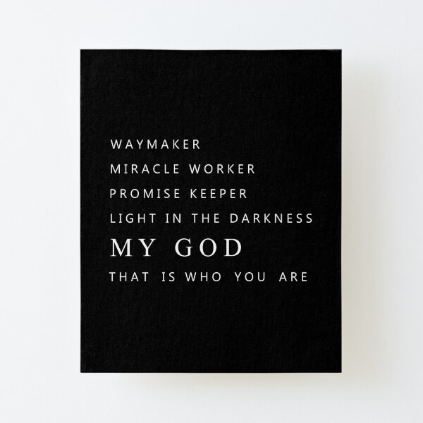 Waymaker Wall Art | Redbubble