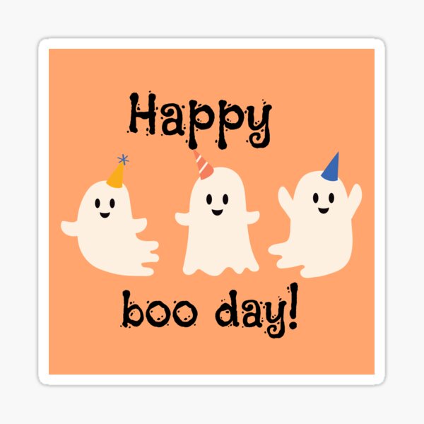 "Happy Boo Day Birthday Ghost Halloween Aesthetic " Sticker by ...