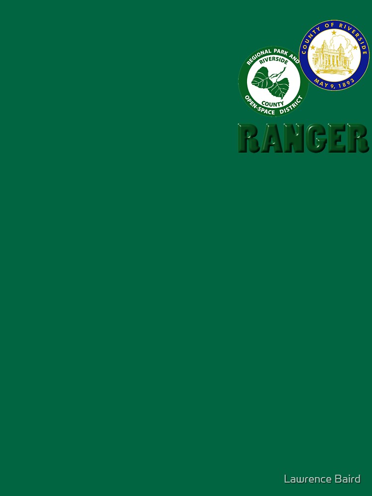 "Riverside California County Park Ranger" T-shirt by lawrencebaird ...