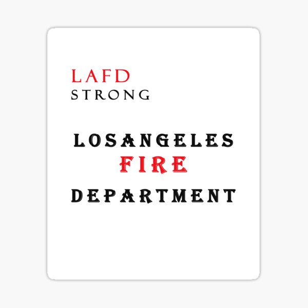"LAFD STRONG LOS ANGELES FIRE" Sticker for Sale by yassineyass | Redbubble
