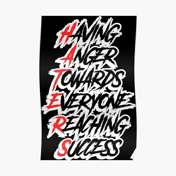 "Haters acronym" Poster for Sale by Pranksnbk | Redbubble