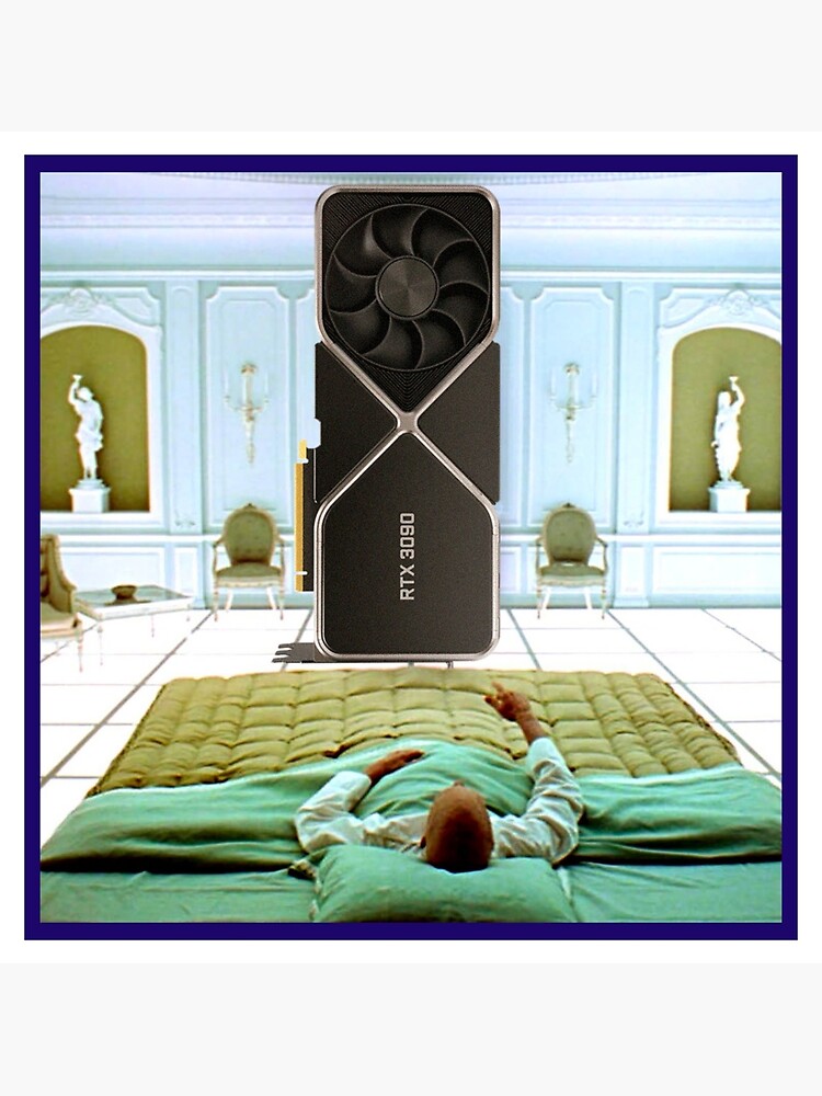 "RTX 3090: A Space Odyssey" Poster for Sale by DavidGoodliffe | Redbubble