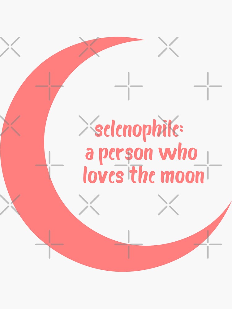 "Selenophile " Sticker for Sale by ThemindofTee | Redbubble