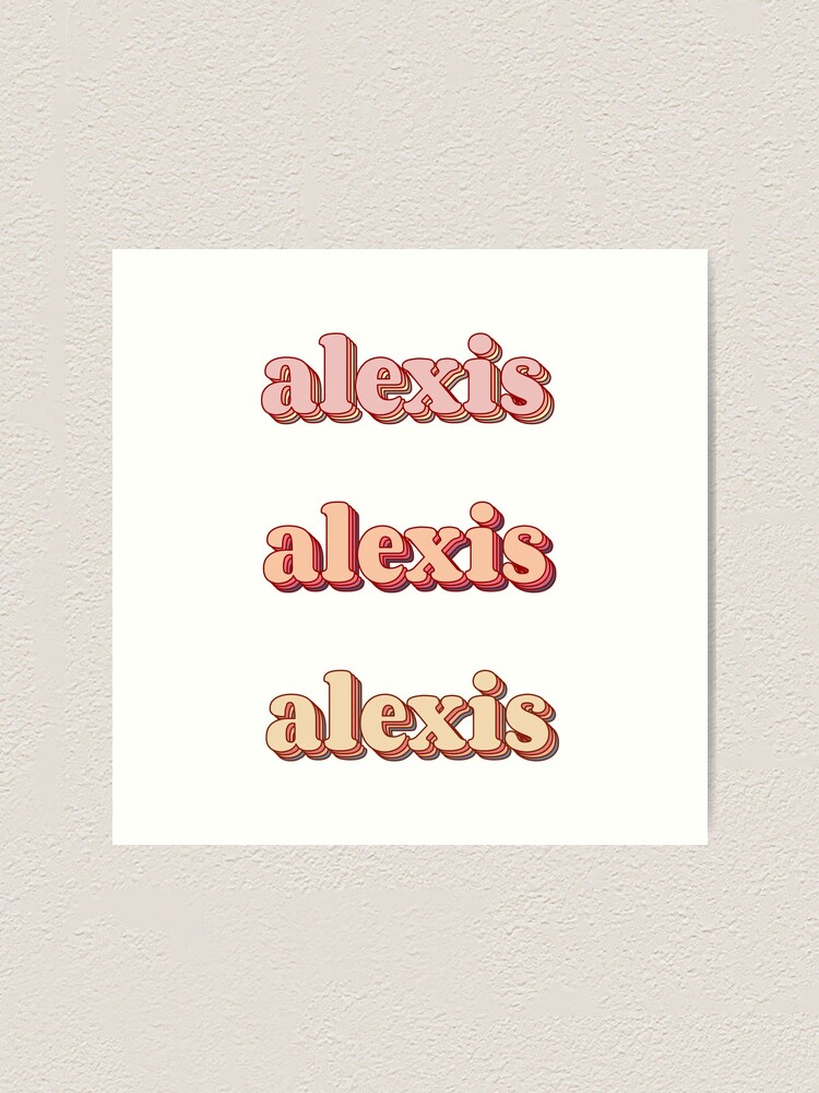 "Alexis Word Art" Art Print for Sale by Arexus | Redbubble