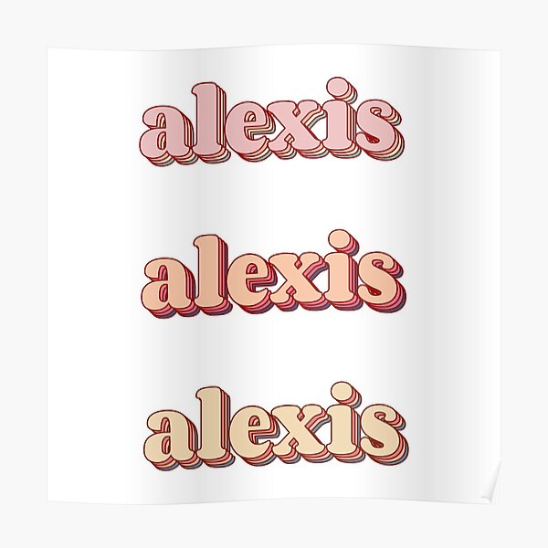 "Alexis Word Art" Poster for Sale by Arexus | Redbubble