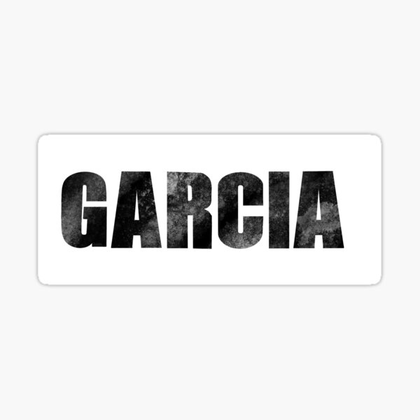 "Garcia" Sticker by thelastsiren | Redbubble