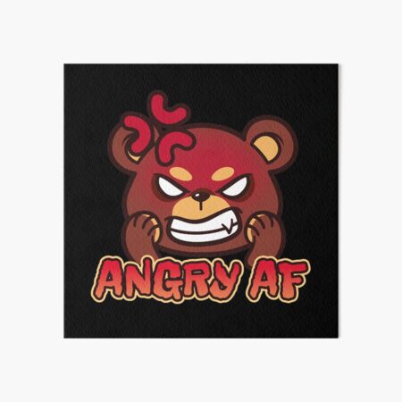 "Angry AF Bear" Art Board Print for Sale by radiance1688 | Redbubble