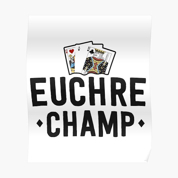 Euchre Posters | Redbubble