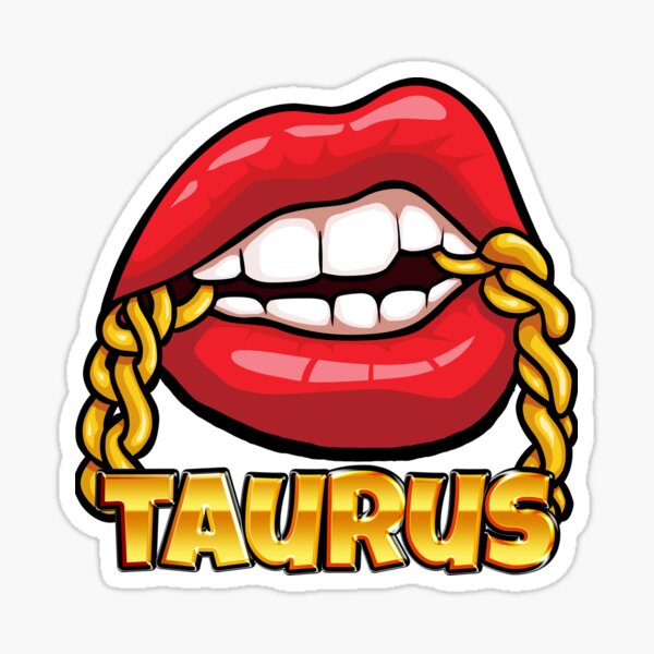 "Juicy Lips Gold Chain Taurus Zodiac Sign T-Shirt" Sticker for Sale by ...