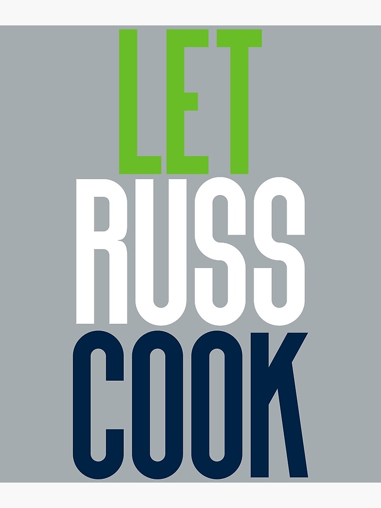 "Copy of Let Russ Cook Seattle Football Quarterback Number 3" Poster by ...