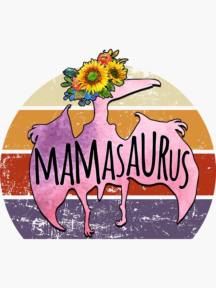 "Mamasaurus" Sticker for Sale by autlu | Redbubble