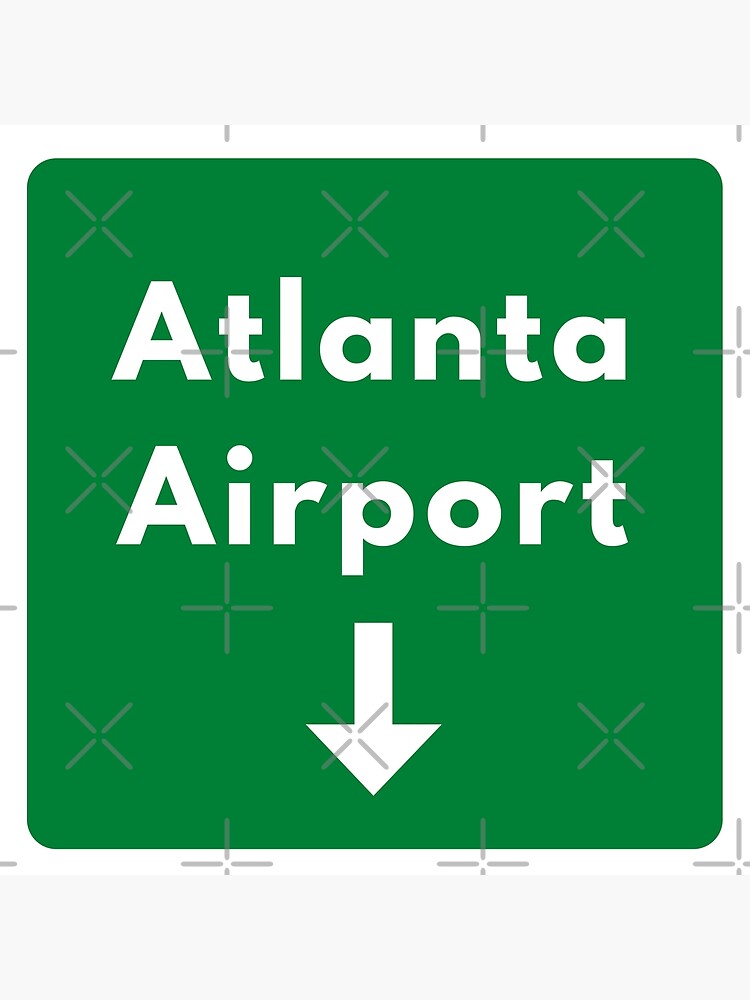 "Airport Green Sign - Atlanta Airport (ATL/KATL)" Poster for Sale by ...