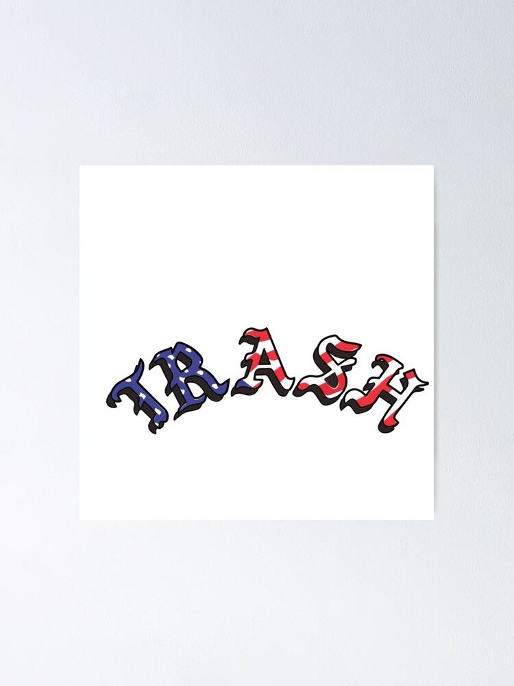 "TRASH FLAG LOGO" Poster for Sale by Stevie2001 | Redbubble