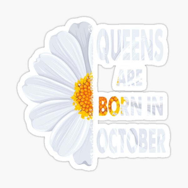 "october birthday quotes" Sticker by PrinceNielsen | Redbubble
