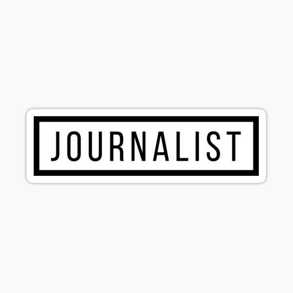 "Journalist" Sticker for Sale by thejournalist | Redbubble