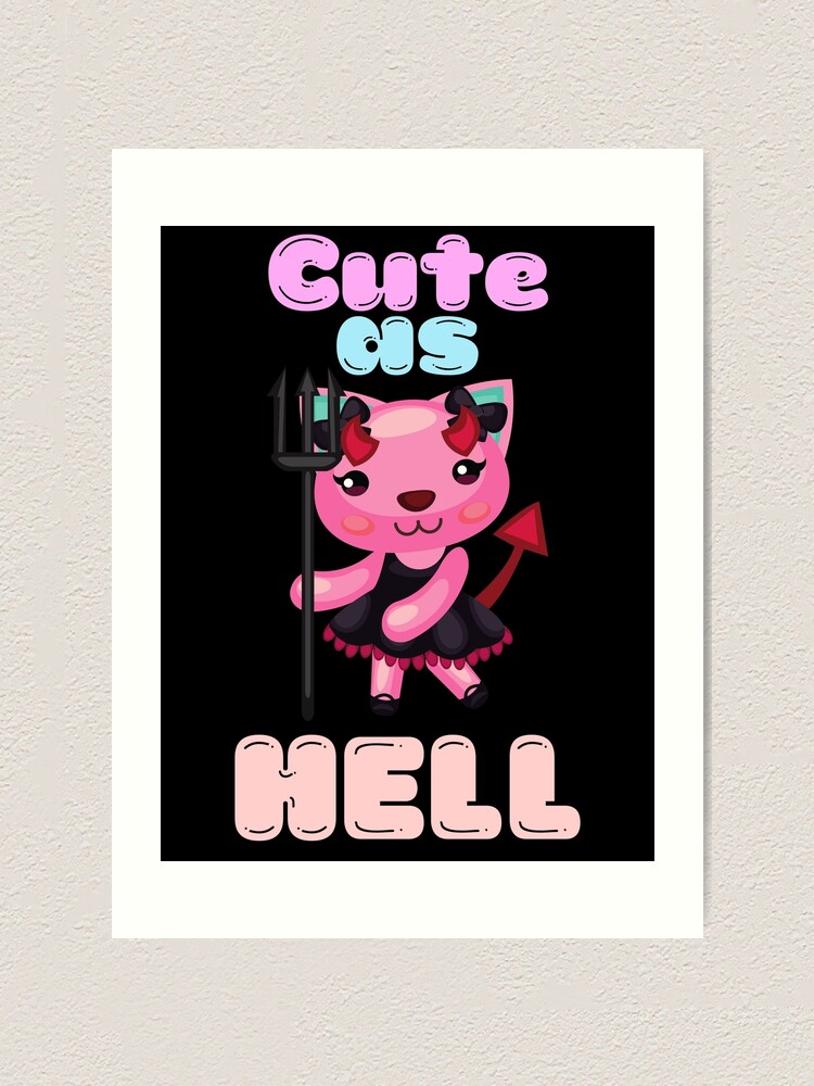 "Cute as Hell Cute Kawaii Devil Demon Girl Pastel Blue Pink" Art Print ...