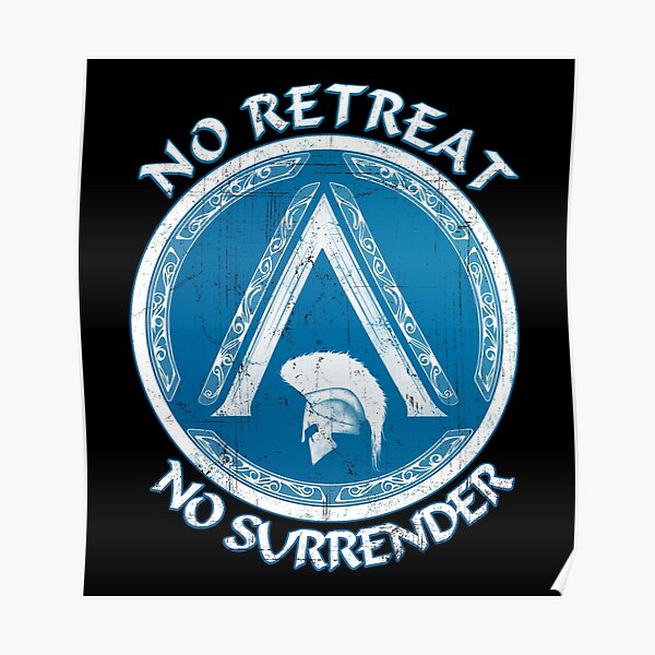 "Sparta Symbol No Retreat No Surrender" Poster for Sale by ...