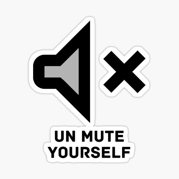 "Unmute yourself The online meeting and distance learning anthem ...