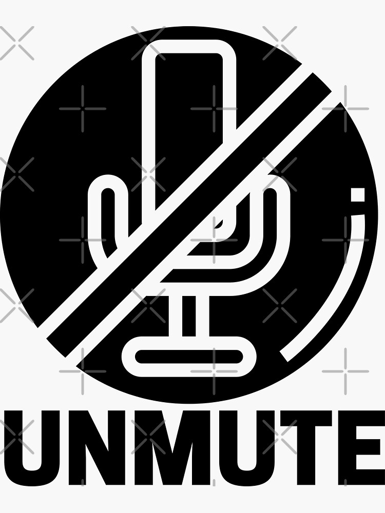 "Unmute The online meeting and distance learning anthem! " Sticker by ...