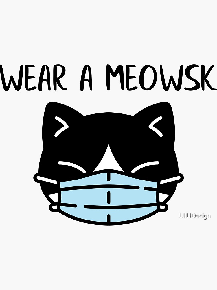 Pegatina «Use A Meowsk - Gato con máscara» de UllUDesign | Redbubble