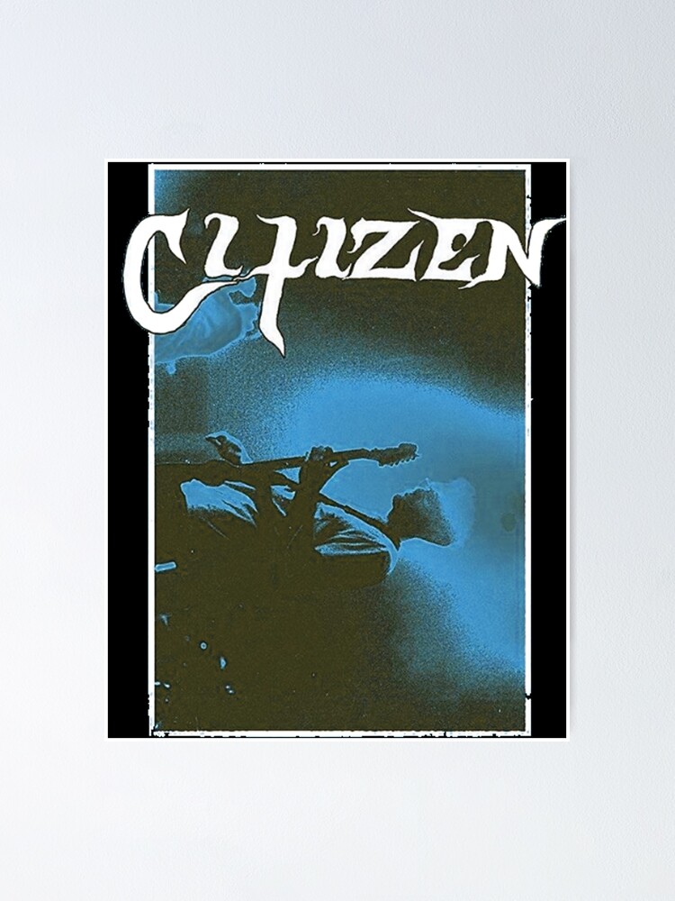 "Citizen" Poster for Sale by soakedbleach | Redbubble