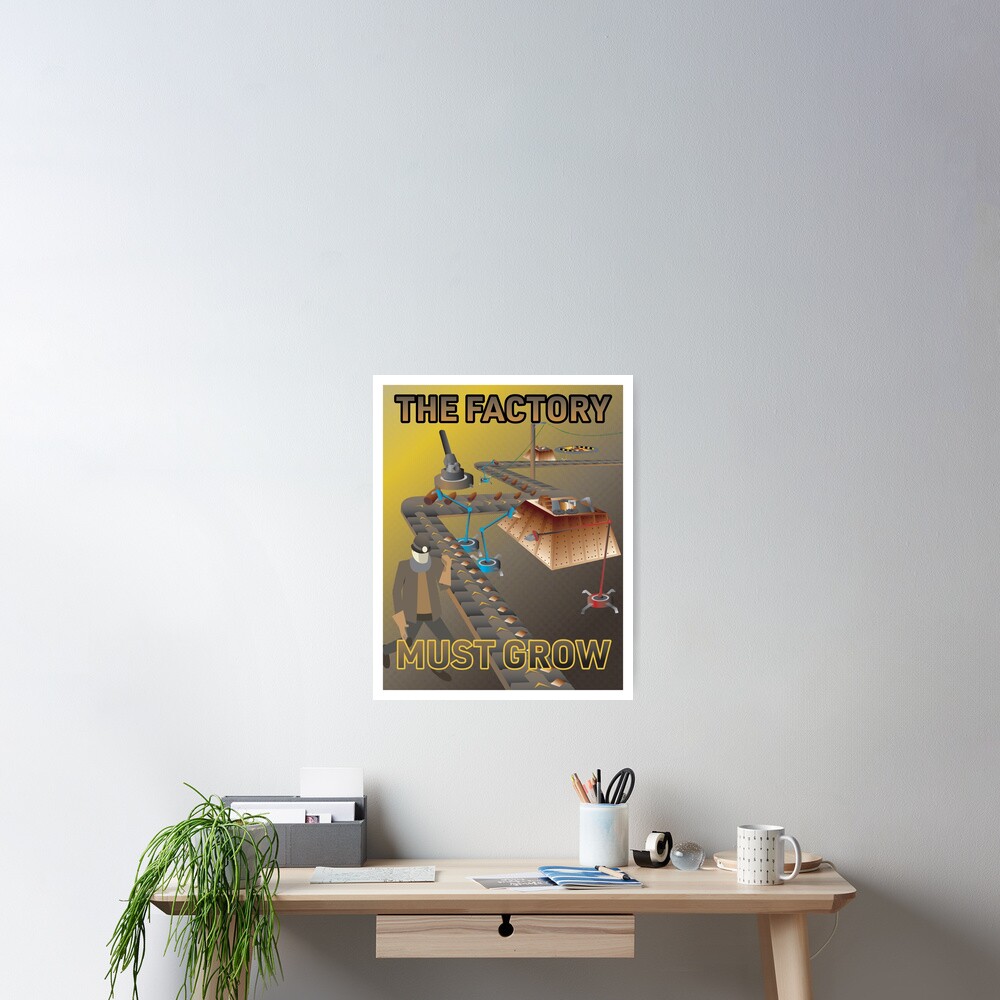"The Factory Must Grow - Factorio Poster" Poster for Sale by ...