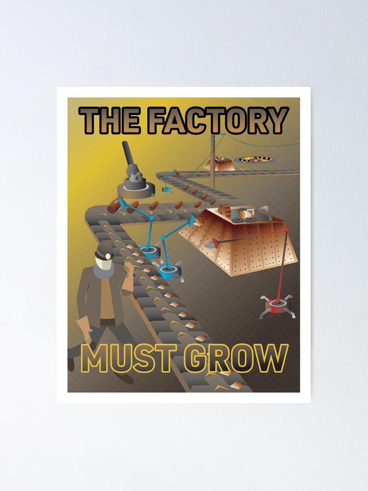 "The Factory Must Grow - Factorio Poster" Poster for Sale by ...