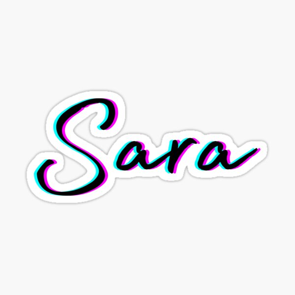 Sara Name Stickers | Redbubble