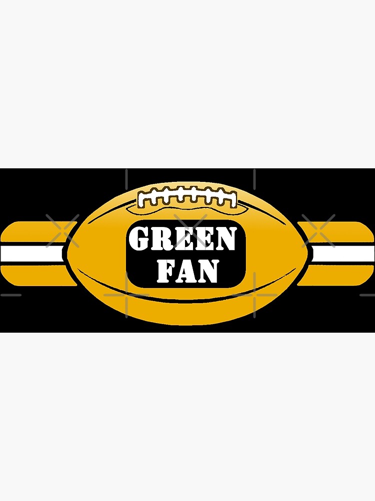 "Green Fan For Ever for Green Bay Fans" Poster by nassri1995 | Redbubble