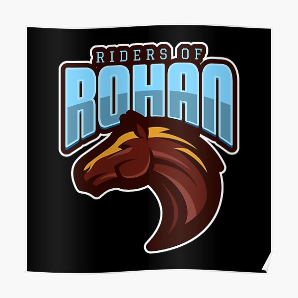 Riders Of Rohan Posters | Redbubble