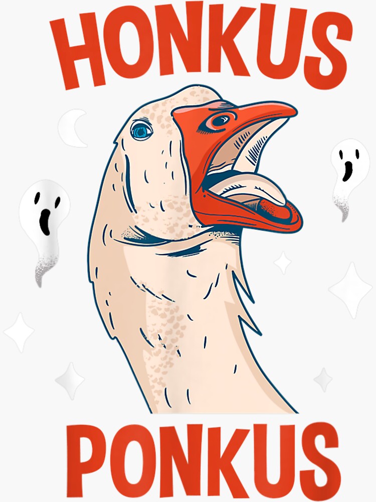 "Honkus Ponkus Goose" Sticker by enz4592 | Redbubble