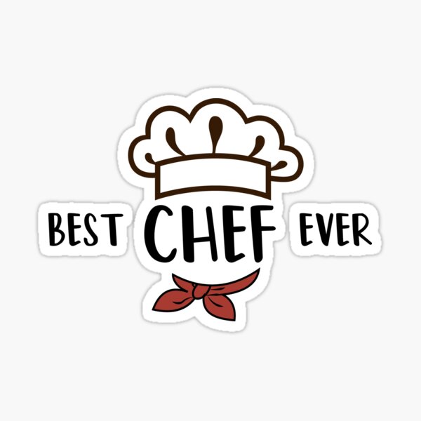 "best chef ever" Sticker by medouz10 | Redbubble