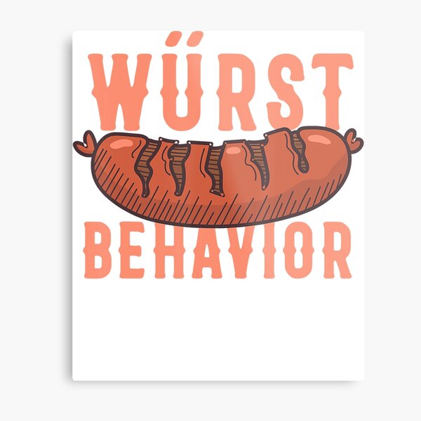 "Oktoberfest Wurst Behavior German Beer and Bratwurst Party" Metal ...