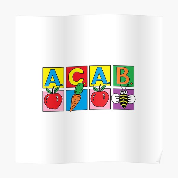 "acab" Poster by kawaii-customs | Redbubble