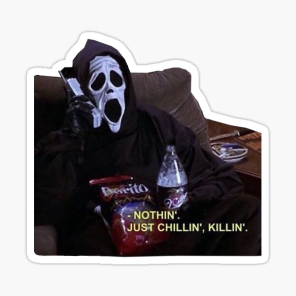 "Chillin', Killin' Scream." Sticker for Sale by aloha-designs | Redbubble