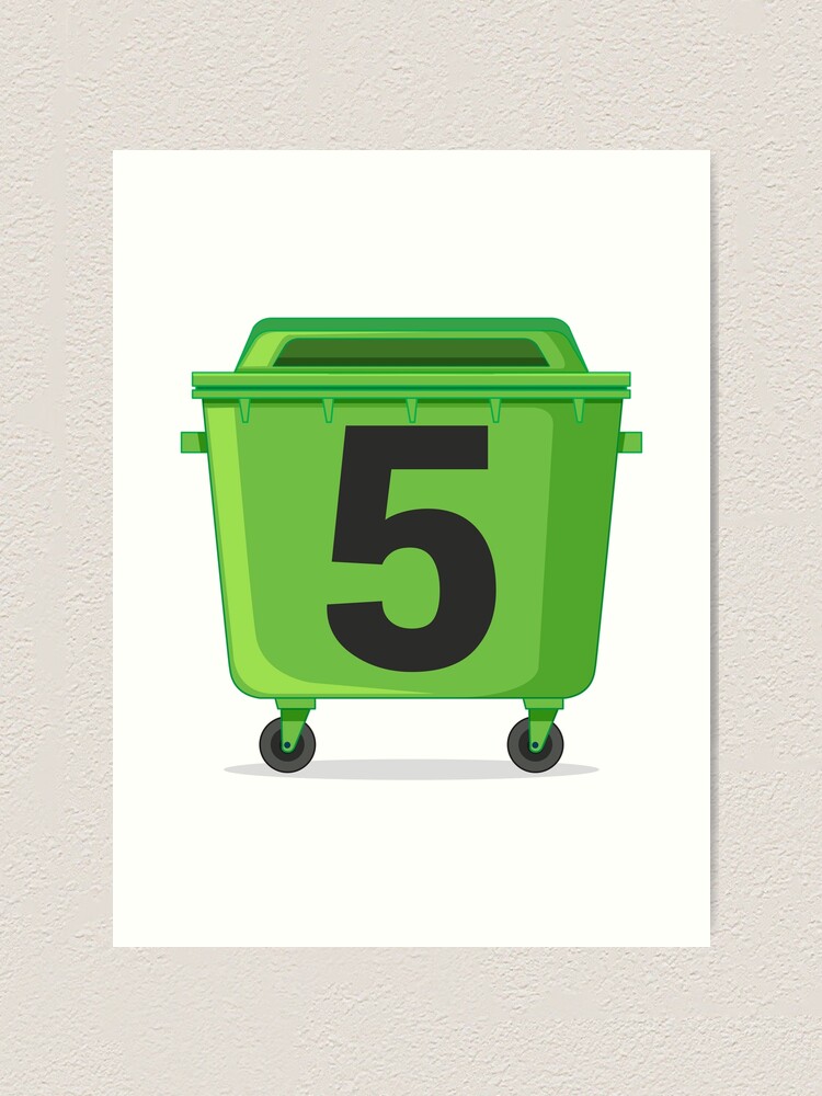 "Wheelie bin ! recycle bins ! NUMBER 5 five" Art Print by ...