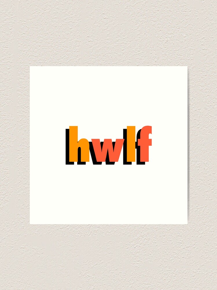 "hwlf (he would love first)" Art Print for Sale by mansinone3 | Redbubble