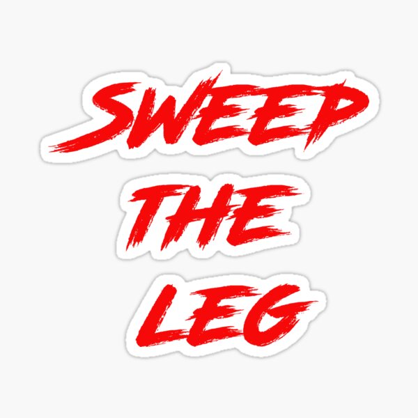 "Sweep the Leg" Sticker by garykaz | Redbubble