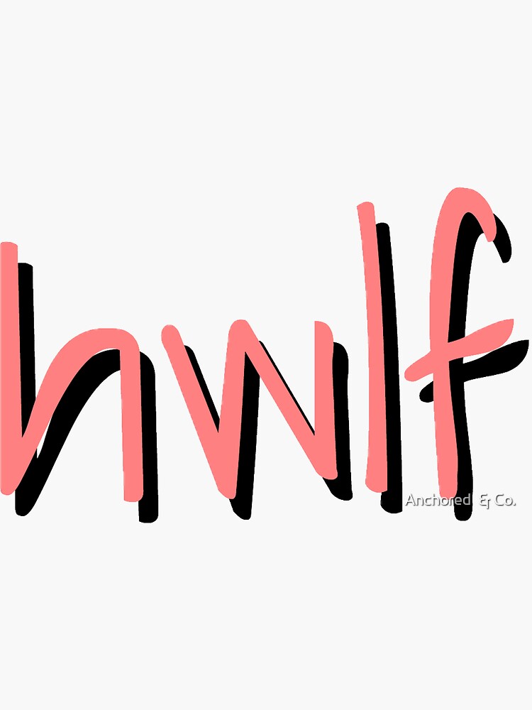 "hwlf (he would love first)" Sticker by mansinone3 | Redbubble