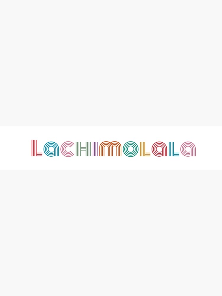 "Lachimolala" Poster by JulieLou | Redbubble