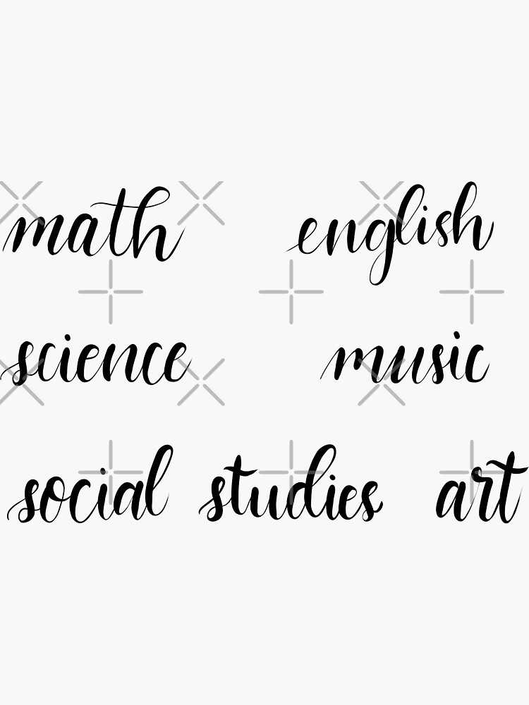 "Math, English, Science, Music, Art, Social Studies school subject ...