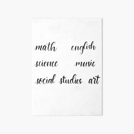 "Math, English, Science, Music, Art, Social Studies school subject ...