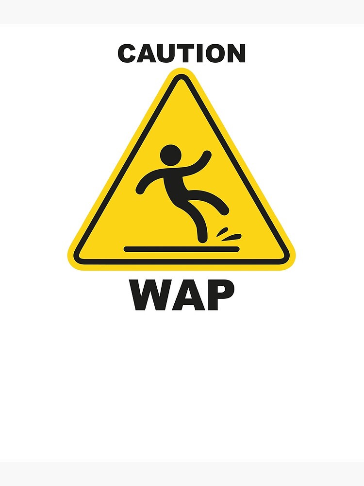 "Caution WAP Wet Sign Cardi B Megan " Poster by LucionCreative | Redbubble