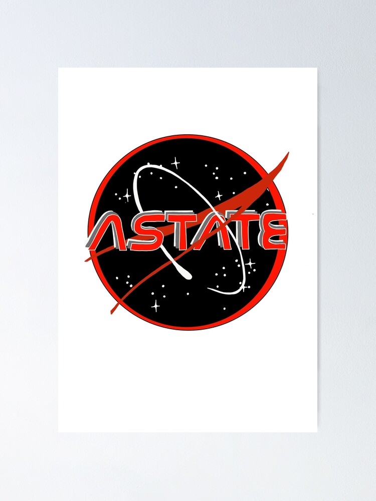 "ASTATE NASA" Poster for Sale by sydkwatk12 | Redbubble