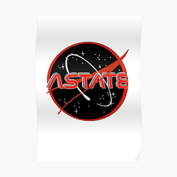 "ASTATE NASA" Poster for Sale by sydkwatk12 | Redbubble