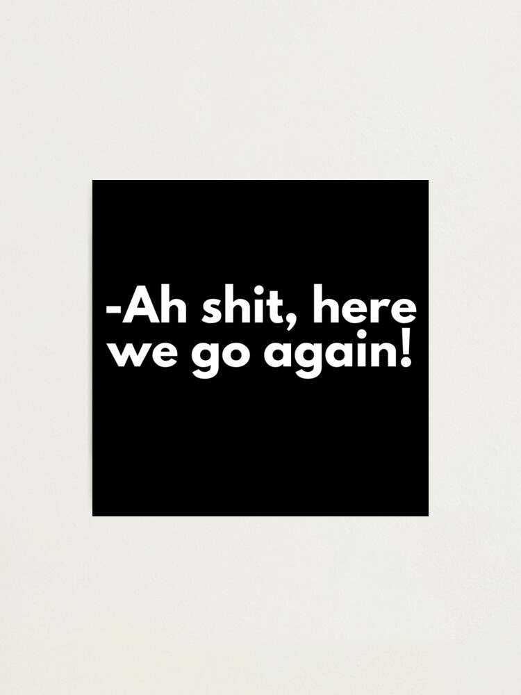 Impression photo « Ah merde, nous y revoilà par Cj Johnson », par ...