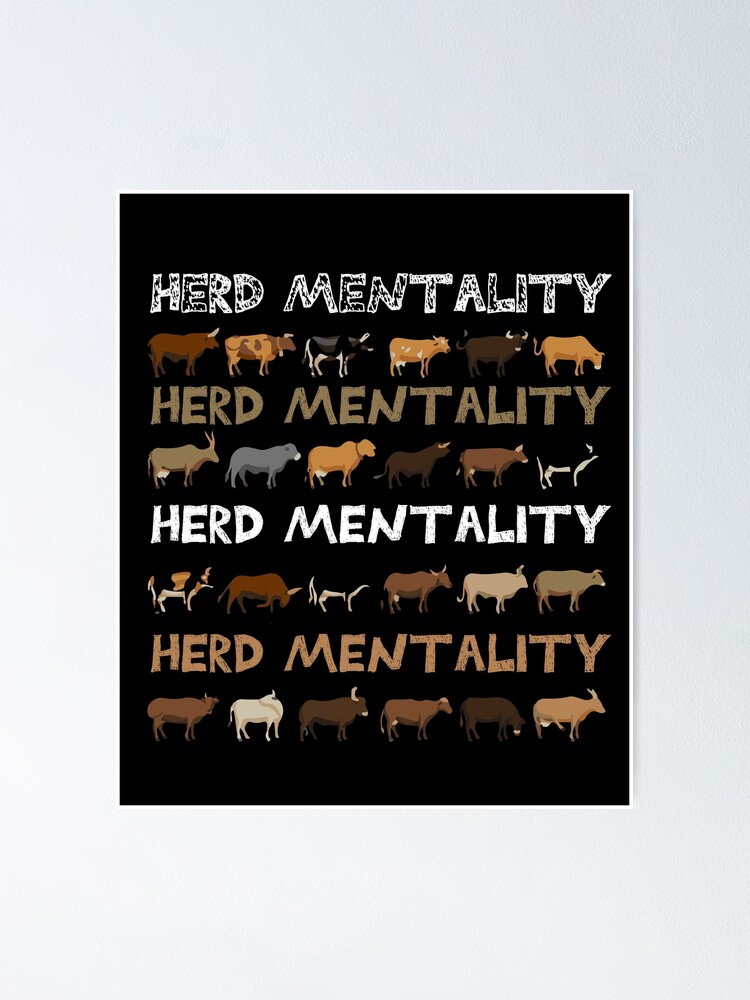 "Herd Mentality " Poster by MedConception | Redbubble