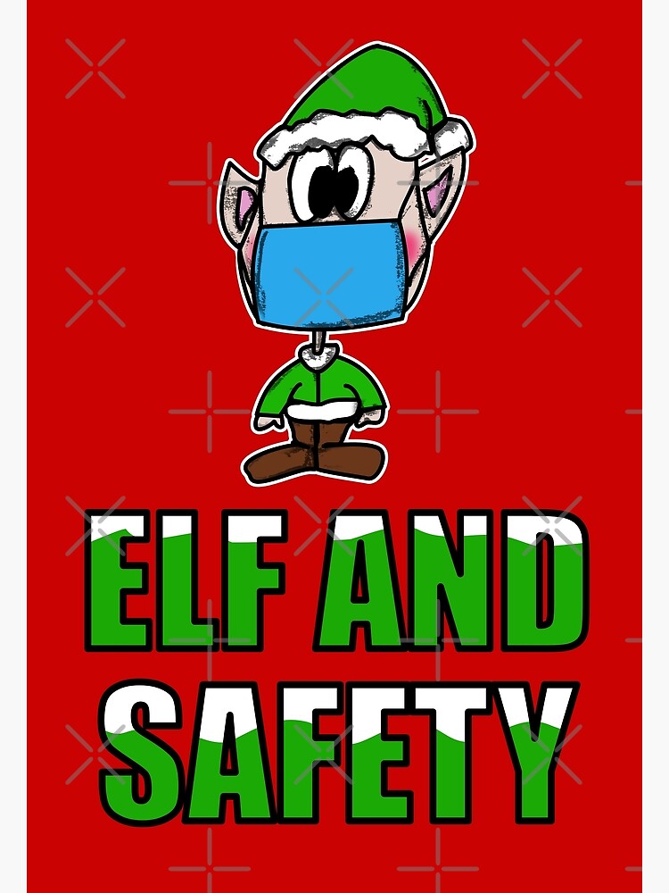 "Elf and Safety Christmas 2021 Christmask Masked Funny" Poster for Sale ...